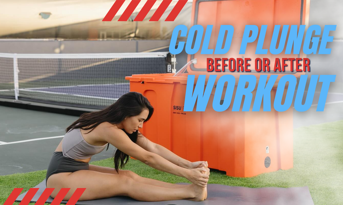Cold Plunge Before or After Workout: An In-depth Guide – SISU Plunge